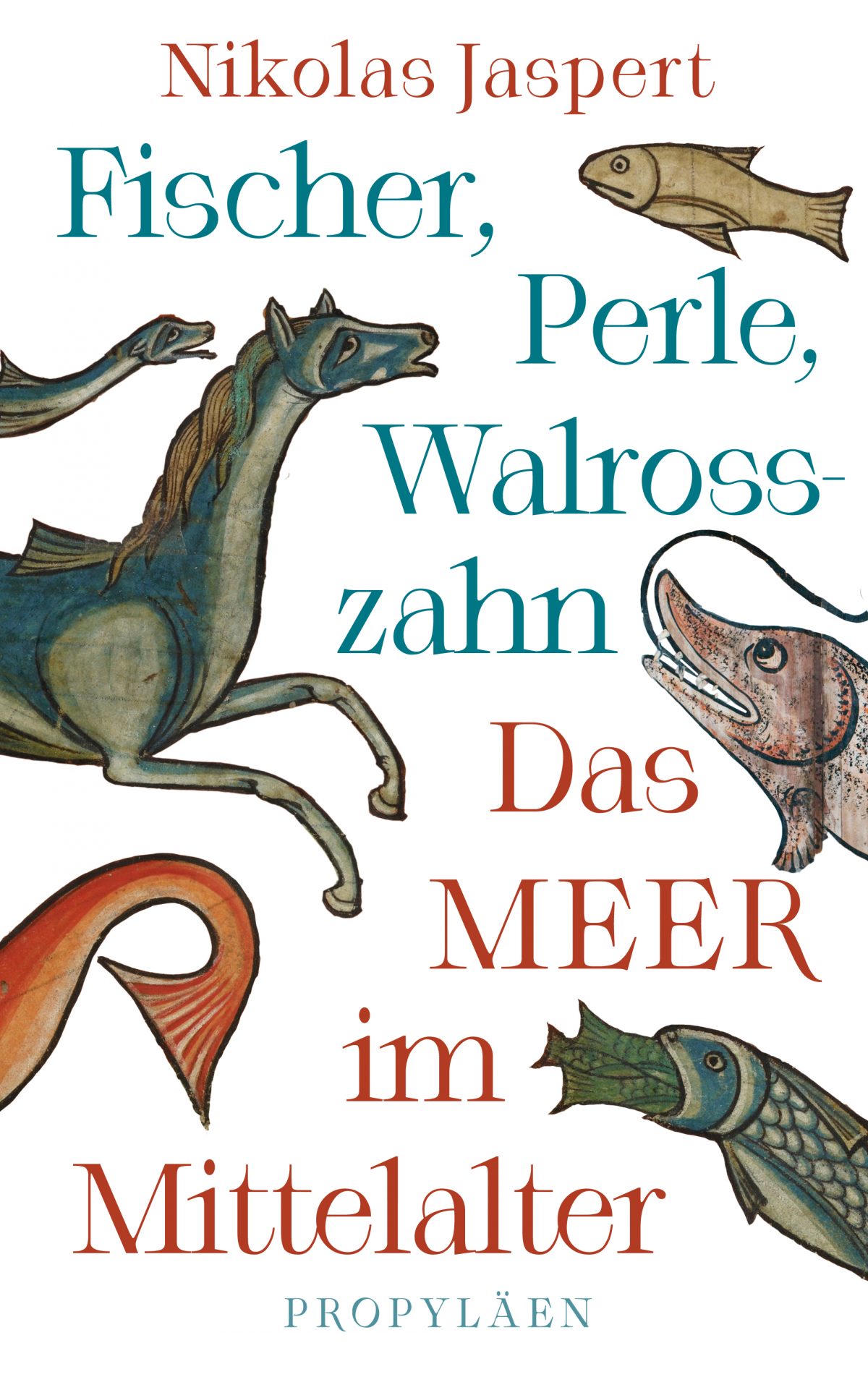 Fischer, Perle, Walrosszahn – Das Meer im Mittelalter – Thomas ...